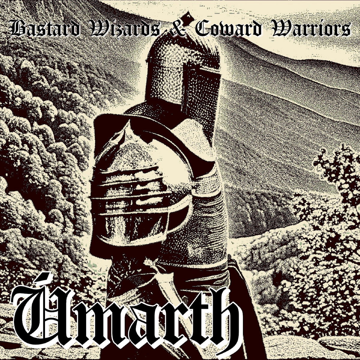 Bastard Wizards and Coward Warriors | Úmarth