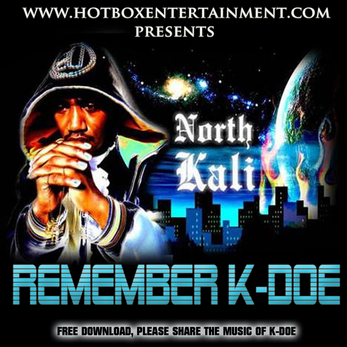 REMEMBER K-DOE | HOTBOX ENT