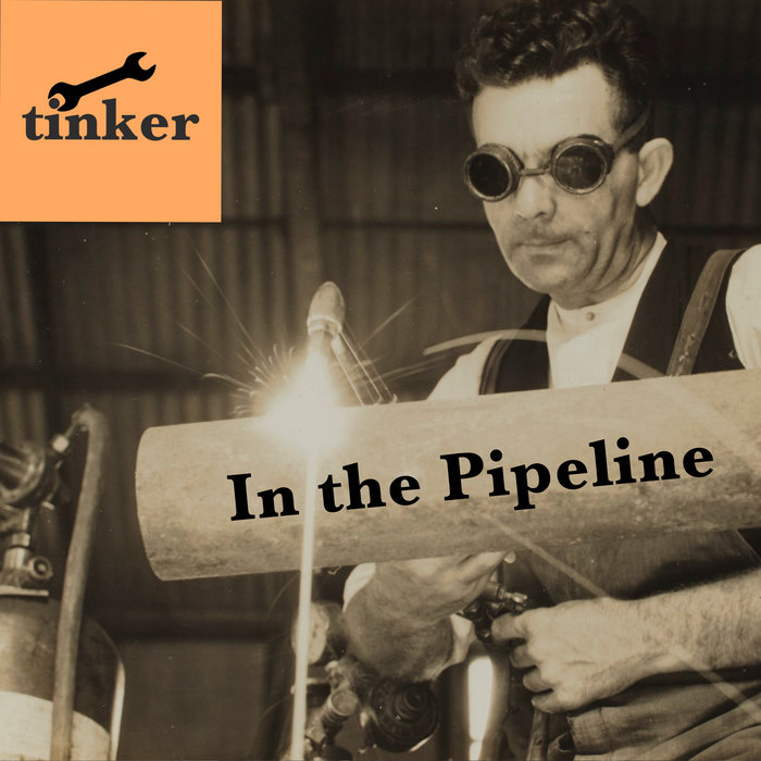 In the Pipeline - EP | Jim Cullinane / tinker | tinker