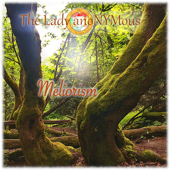Meliorism | The Lady anoNYMous