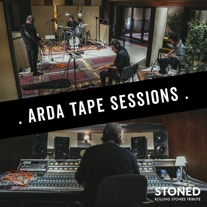 Tape Sessions @ Arda Studios | Stoned - Rolling Stones Tribute