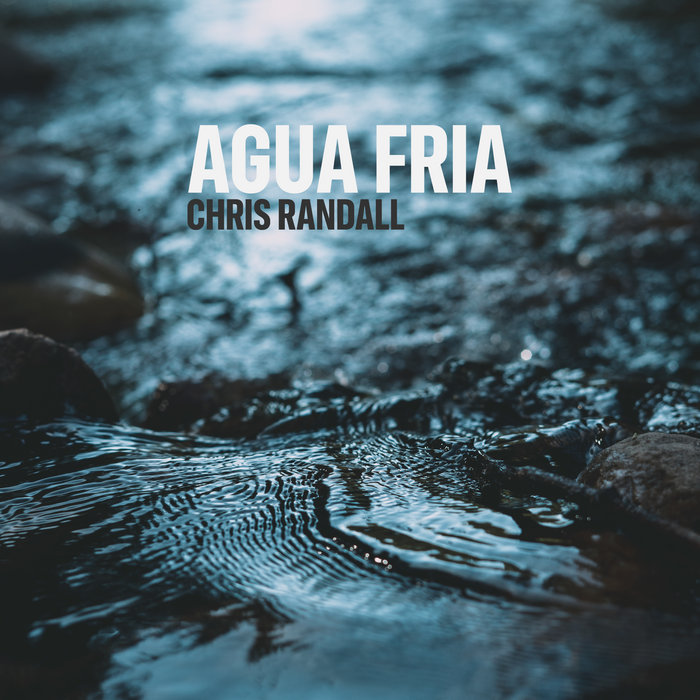 agua fria | Chris Randall