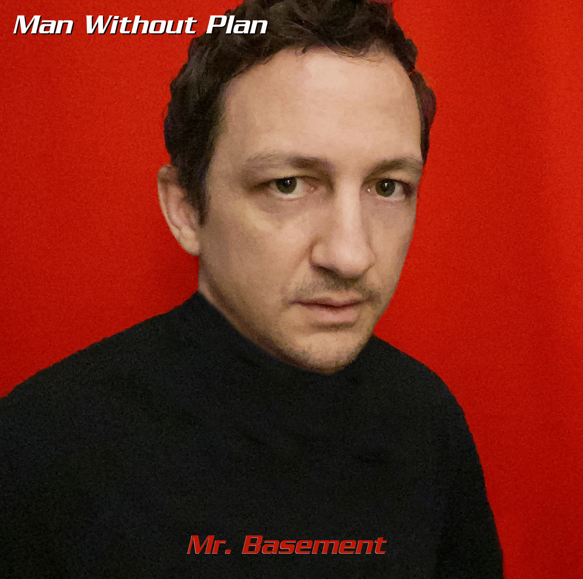 Mr. Basement (2022) | Man Without Plan