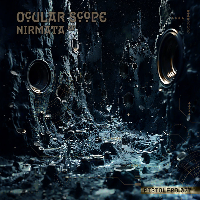 Ocular Scope - Nirmata EP | Pistolero Recordings