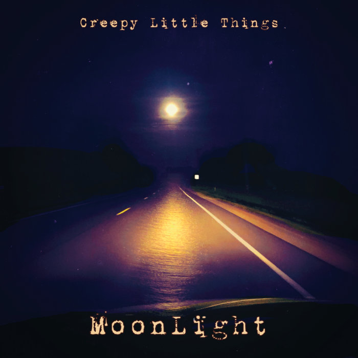 Moonlight | Creepy Little Things
