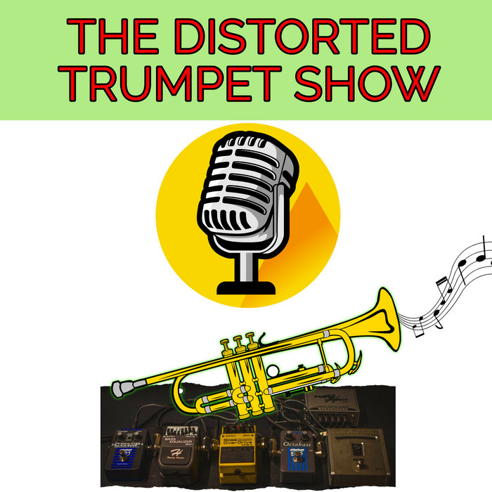 Trumpet versus FUZZ guitar pedal | The Distorted Trumpet Show 001 | The ...