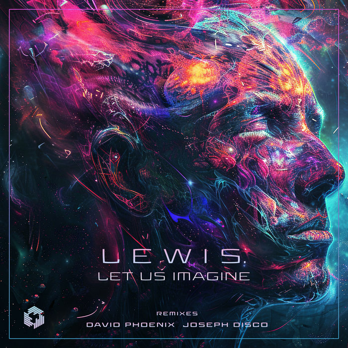 Let Us Imagine (David Phoenix Remix) | Lewis. | David Phoenix
