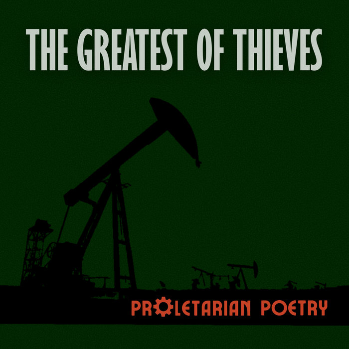 The Greatest of Thieves | Proletarian Poetry