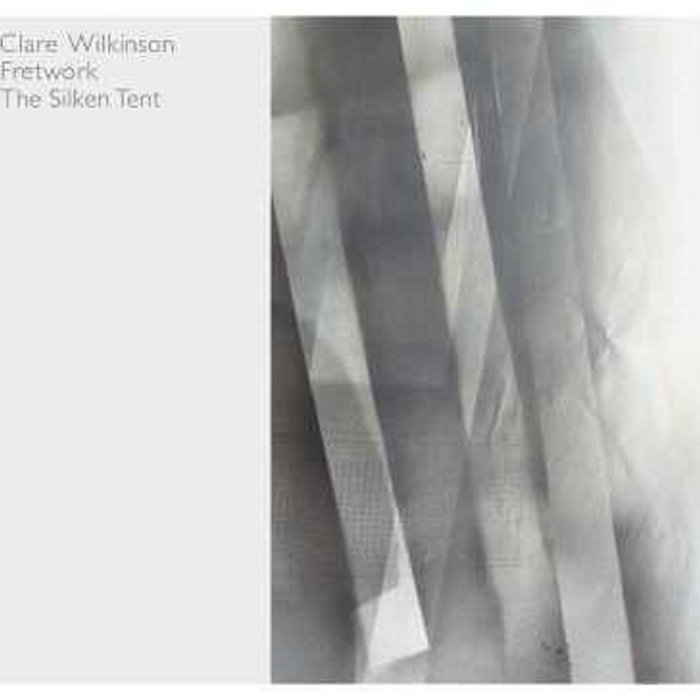The Silken Tent | Clare Wilkinson and Fretwork | Fretwork