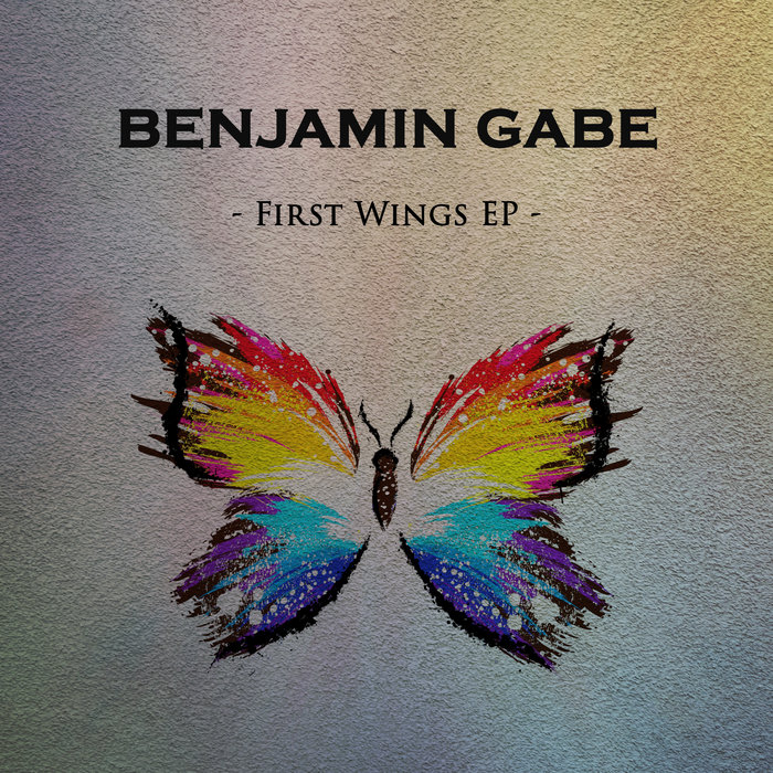 First Wings | Benjamin Gabe