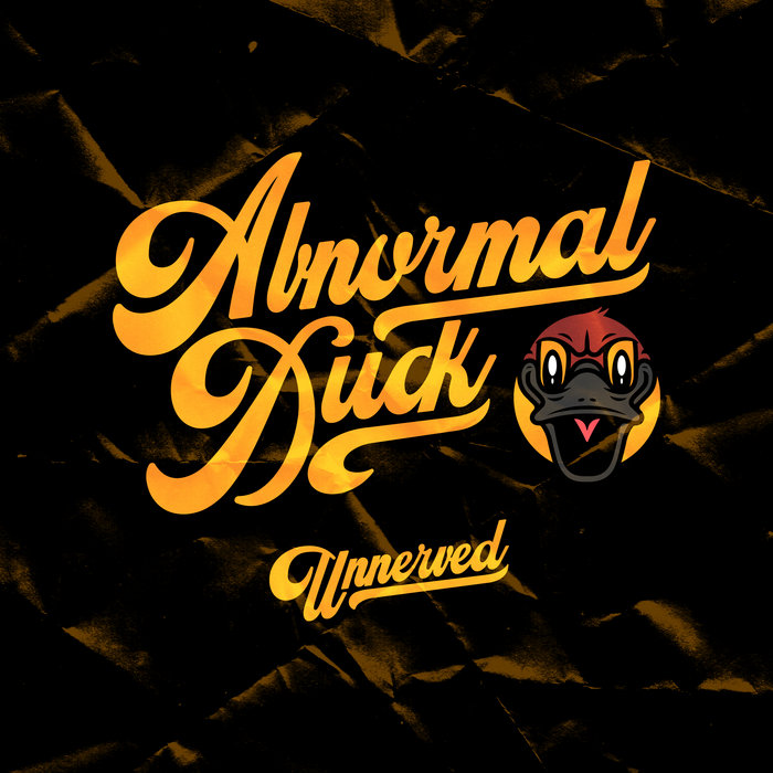 Unnerved | Abnormal Duck