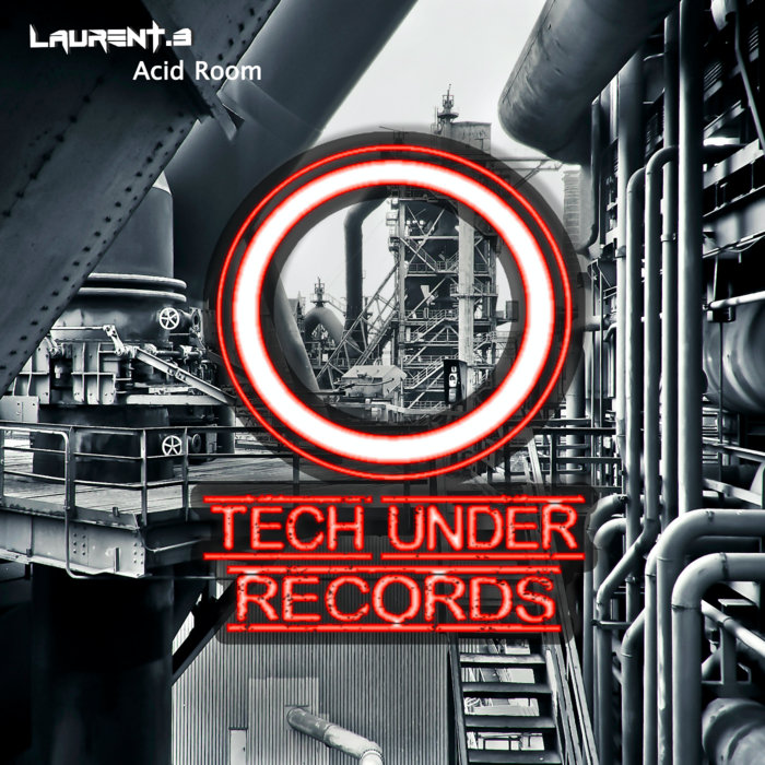 Acid Room | Laurent.B