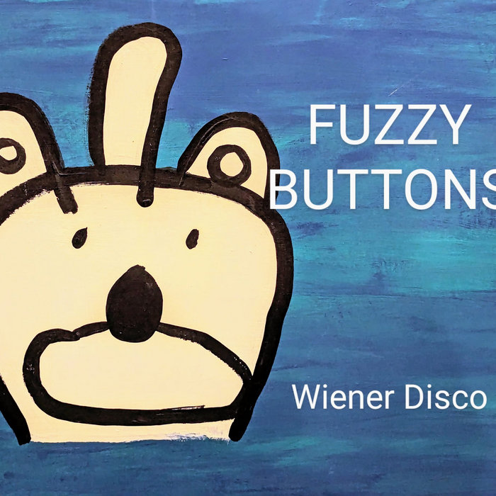 Wiener Disco EP | Fuzzy Buttons