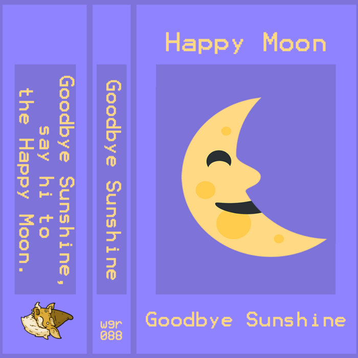 Goodbye Sunshine | Happy Moon