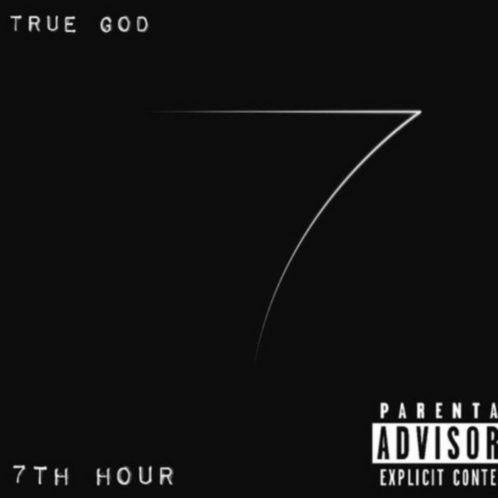 7th Hour | True God