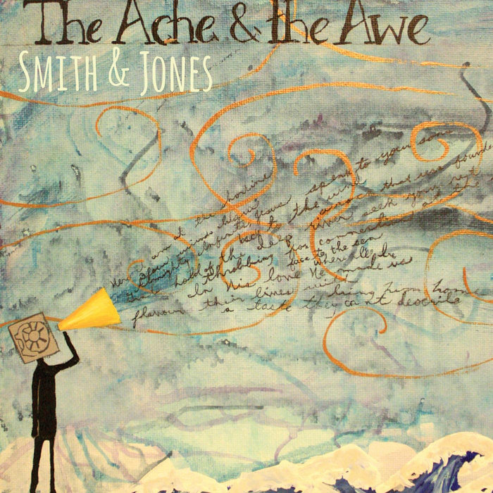 The Ache and the Awe | Smith & Jones
