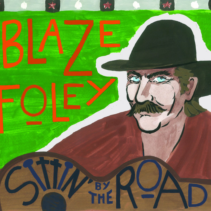 Sittin' By The Road | Blaze Foley