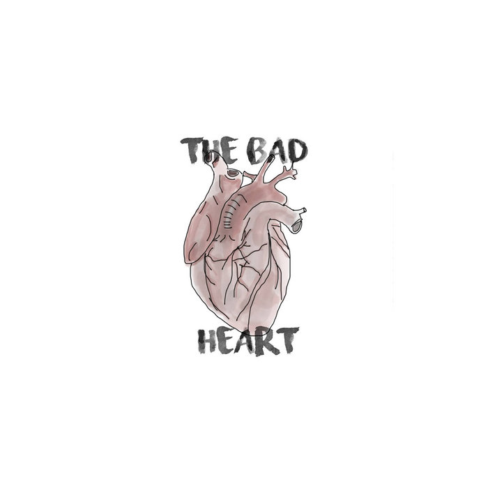 The Bad Heart EP | The Bad Heart