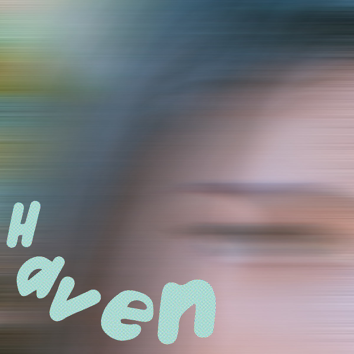 Haven | aaron weits