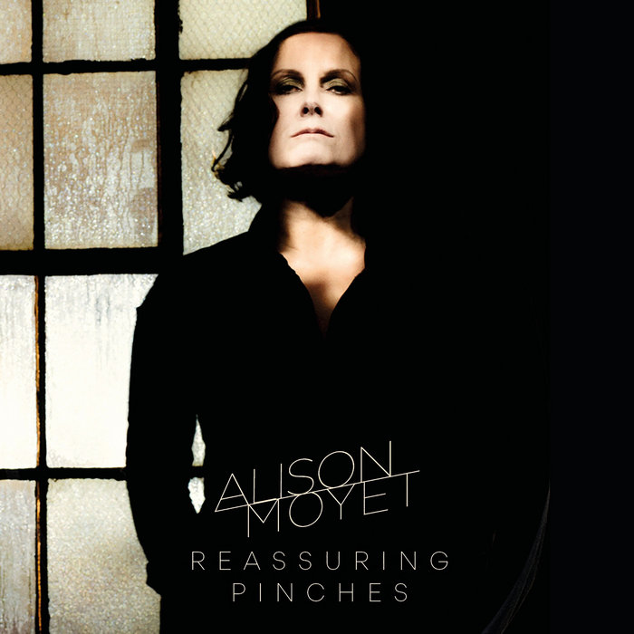 Reassuring Pinches | Alison Moyet