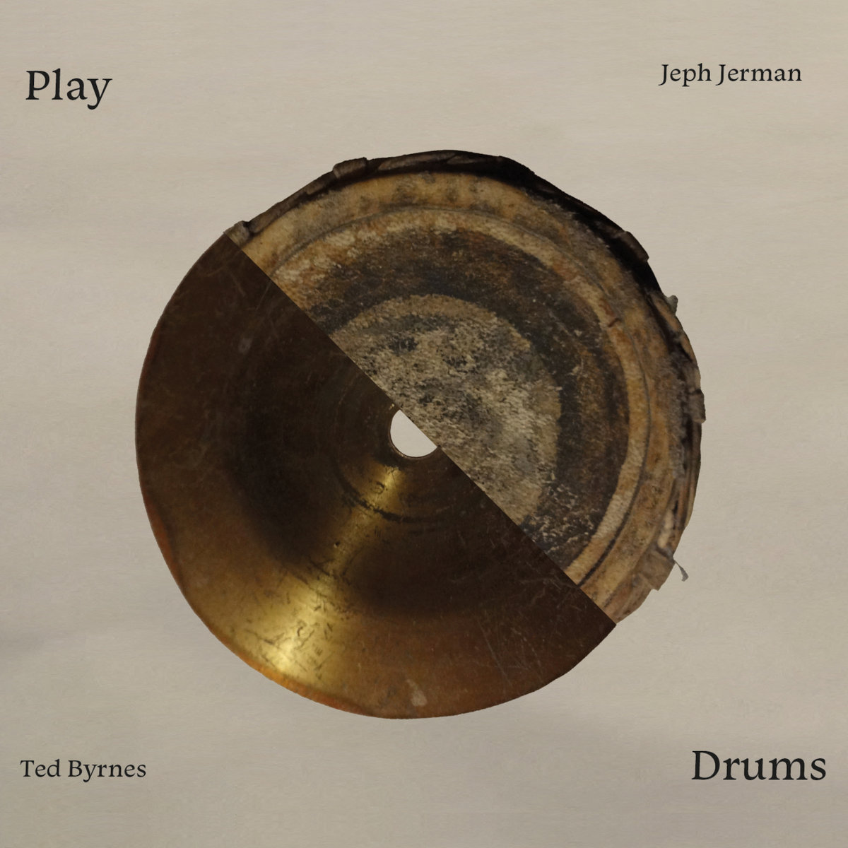 Play Drums | Ted Byrnes & Jeph Jerman | Krim Kram