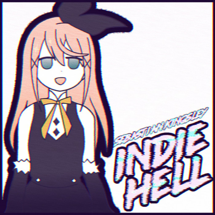 Indie Hell (Side A) | Sebastian Kingsley