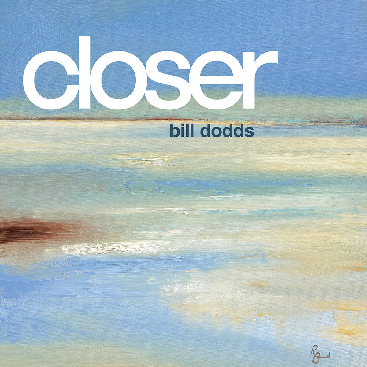 Closer | Bill Dodds