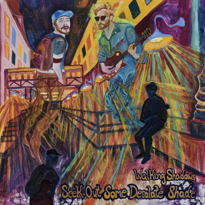 Seek Out Some Desolate Shade | Walking Shadows