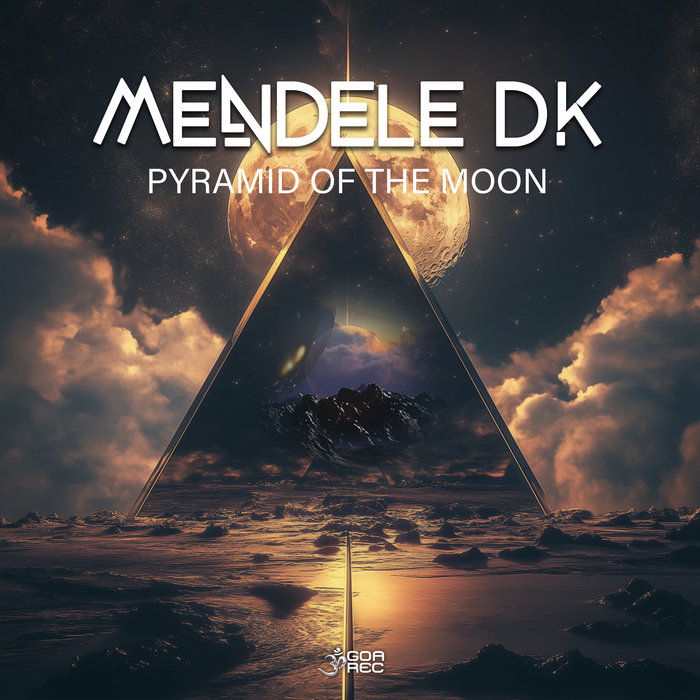 Mendele DK - Pyramid Of The Moon (goaep591 - Goa Records) | Goa Records