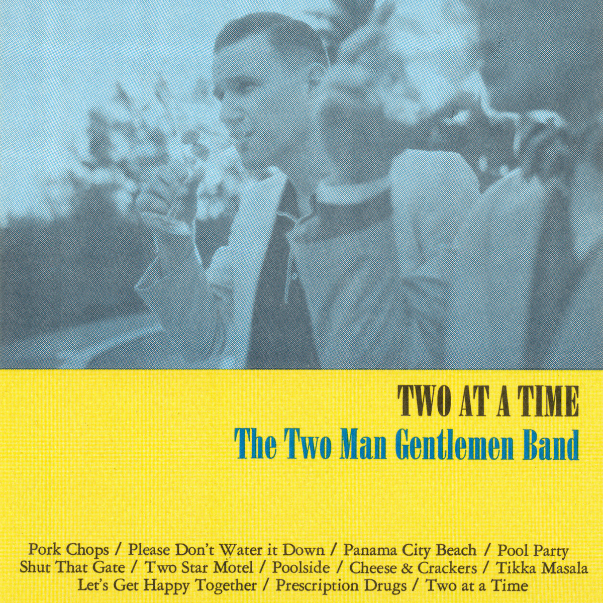 Two At A Time | The Two Man Gentlemen Band