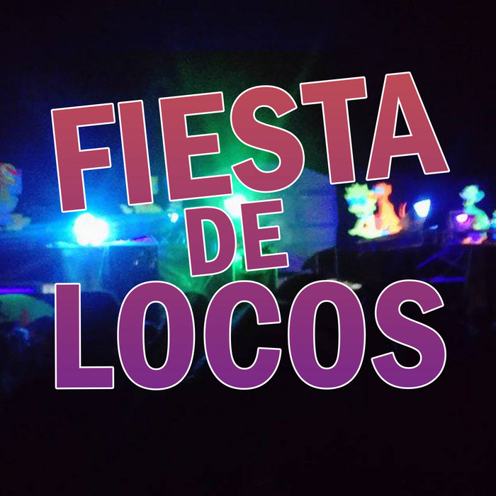 Fiesta de locos | Anonyma