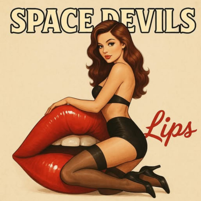 Lips | Ray Galindo / Space Devils | Ray Galindo & Friends / SPACE DEVILS