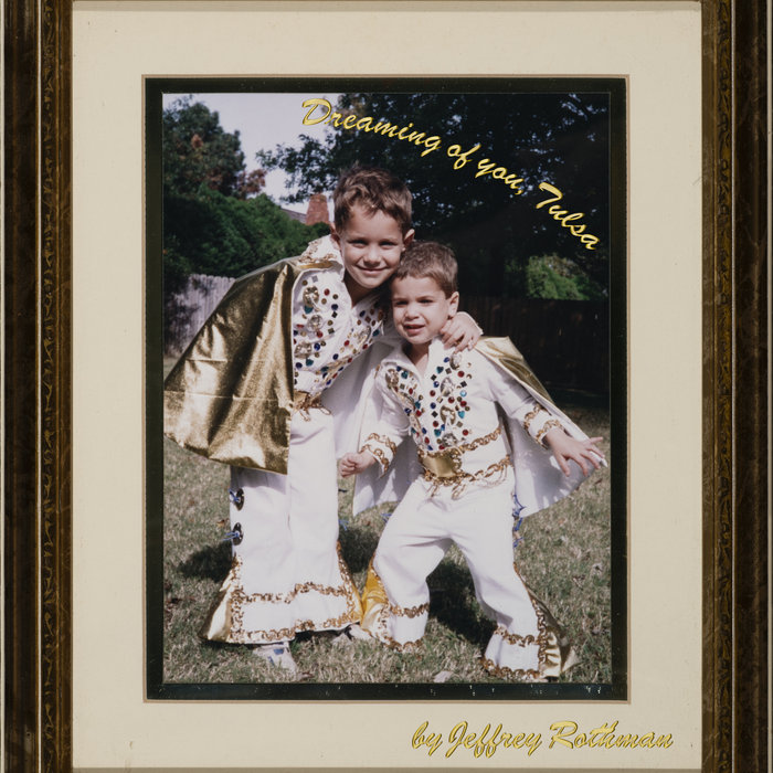 Dreaming of you, Tulsa | Jeffrey Rothman