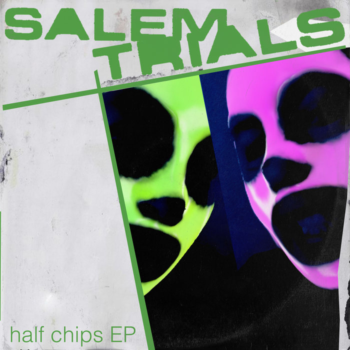 HALF CHIPS | Salem Trials