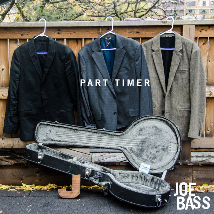 Part Timer | Joe Bass