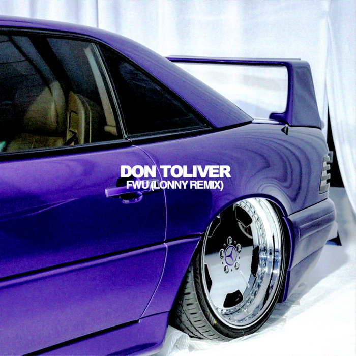 FWU - Don Toliver (Lonny Remix) | Lonny