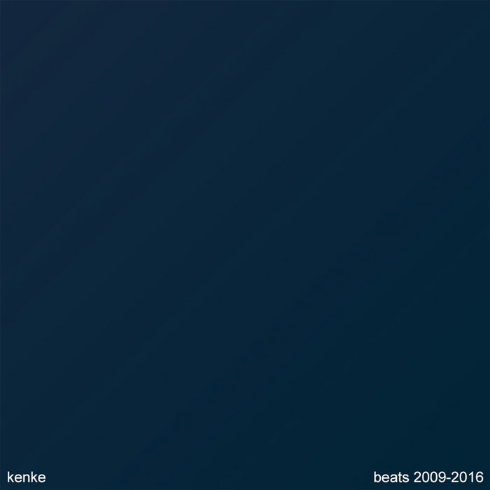 beats 2009-2016 | Kenke