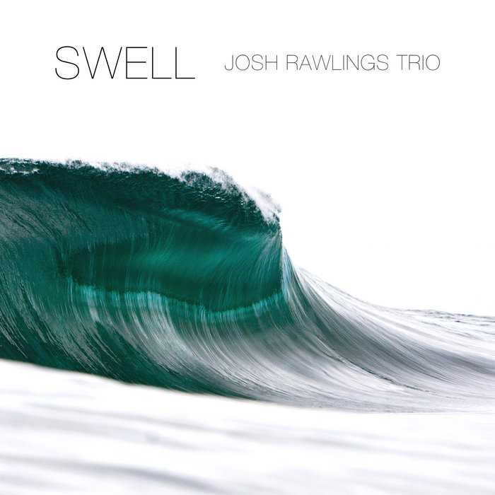 Swell | Josh Rawlings Trio