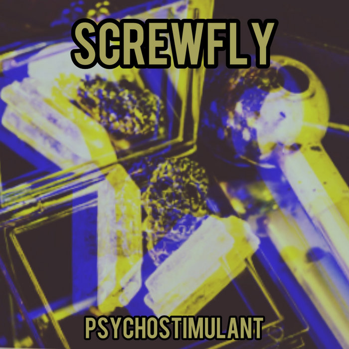Psychostimulant | Screwfly | BLL Records