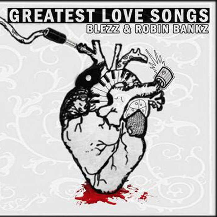 Greatest Love Songs [Rap] | Blezz & Robin Bankz | Blezz