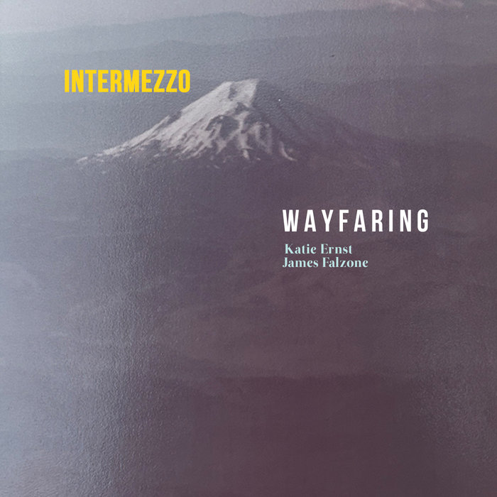 Intermezzo | Wayfaring (Katie Ernst & James Falzone) | Allos Documents