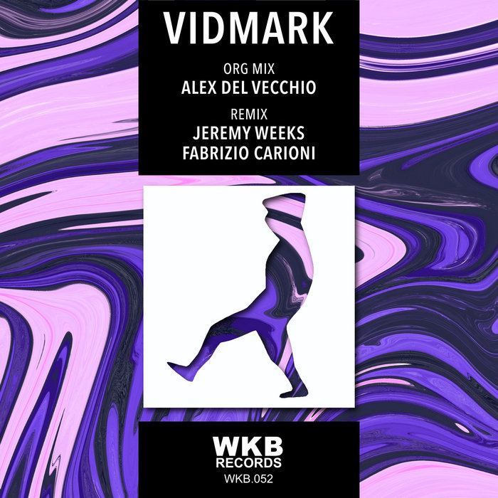 Vidmark - WKB.052 | Alex Del Vecchio
