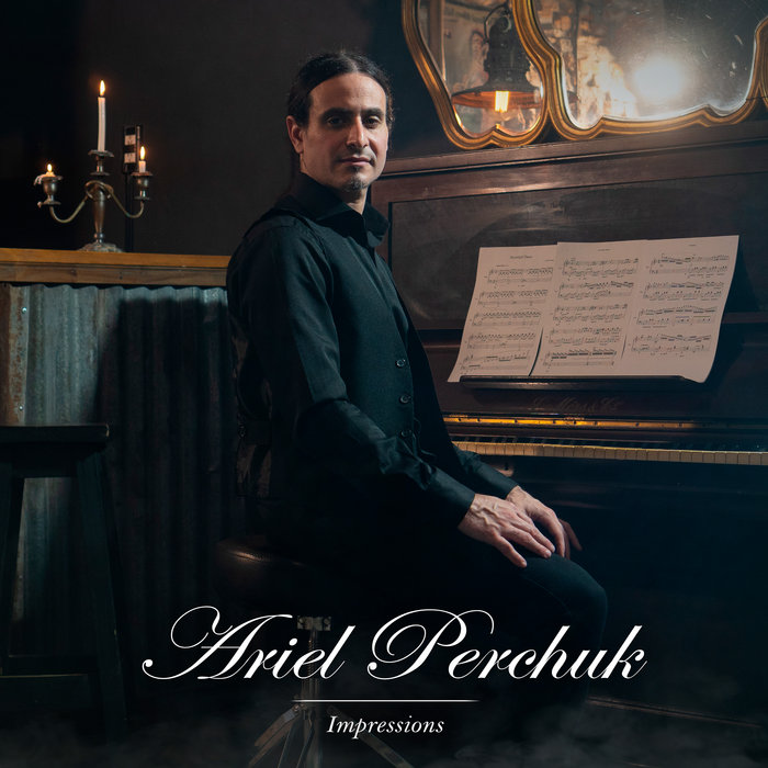 Impressions | Ariel Perchuk