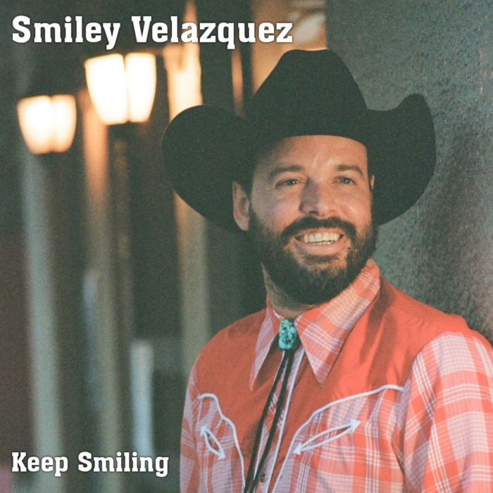 Keep Smiling | Smiley Velazquez