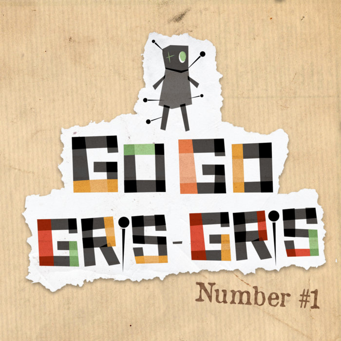 Number 1 | Go Go Gris-Gris