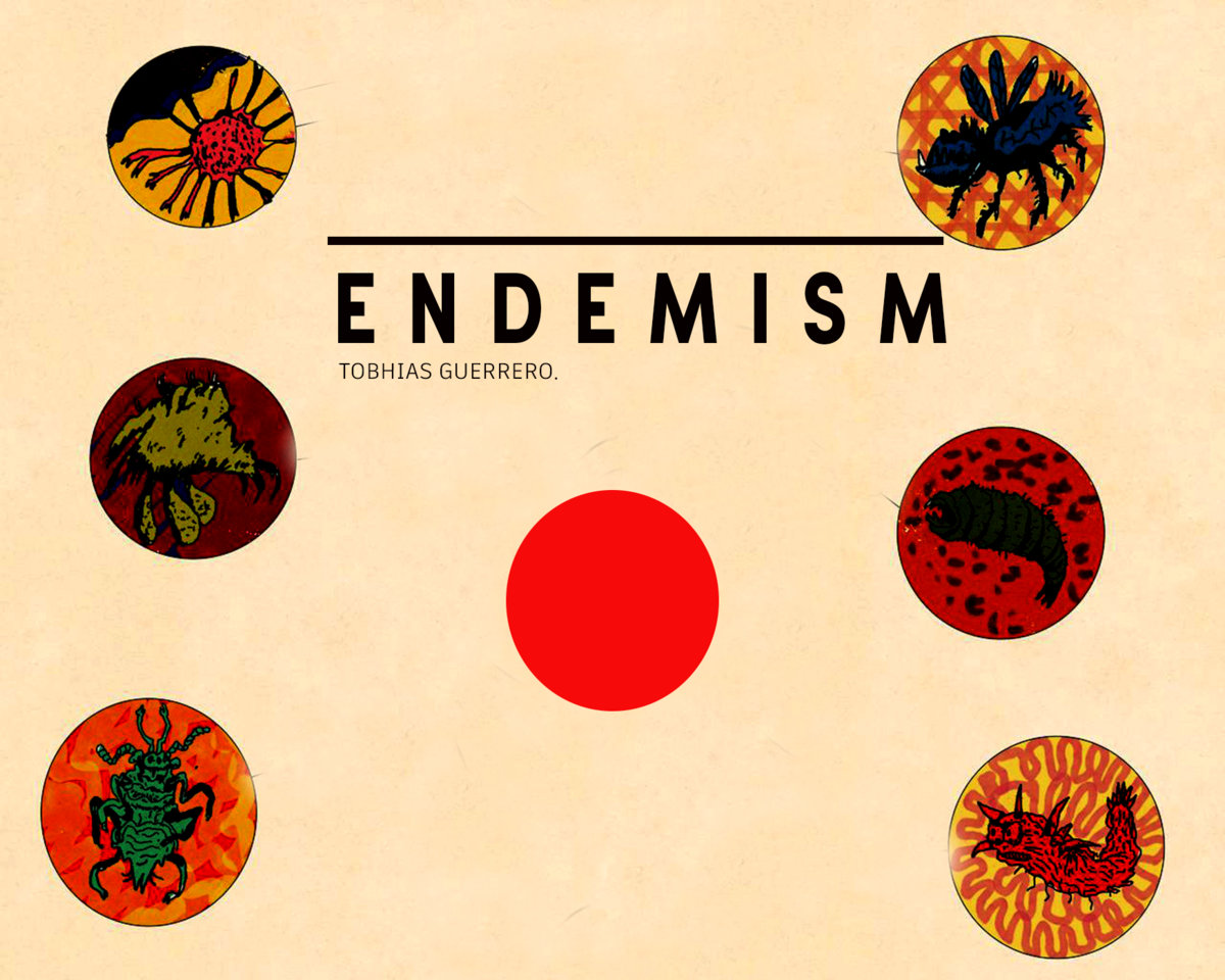 Endemism. | Tobhias Guerrero