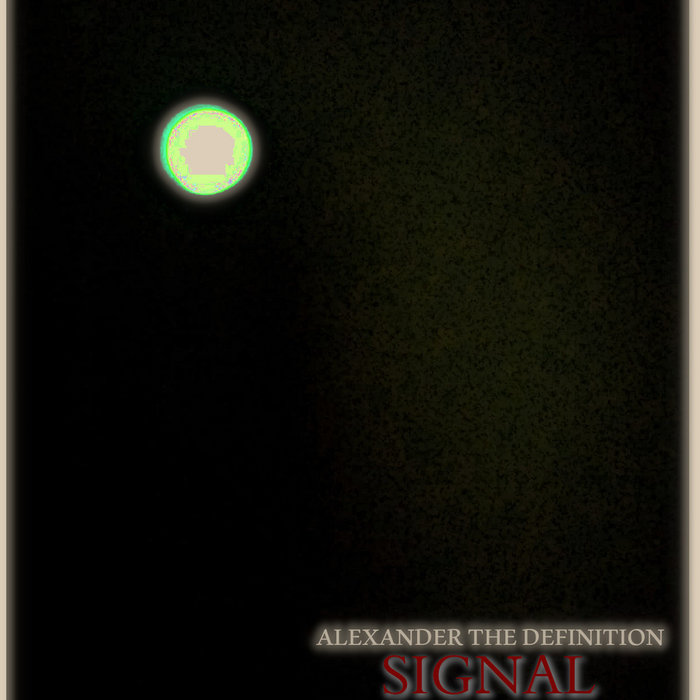Signal | Alexander the Definition