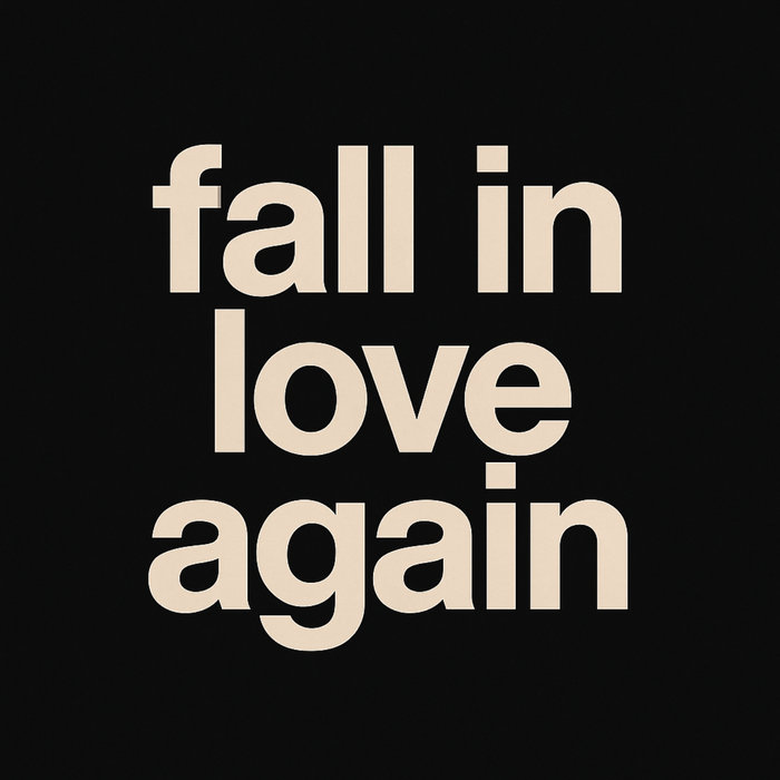 fall in love again | SpacePose