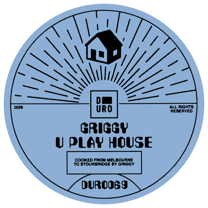 U PLAY HOUSE | GRIGGY | Duro