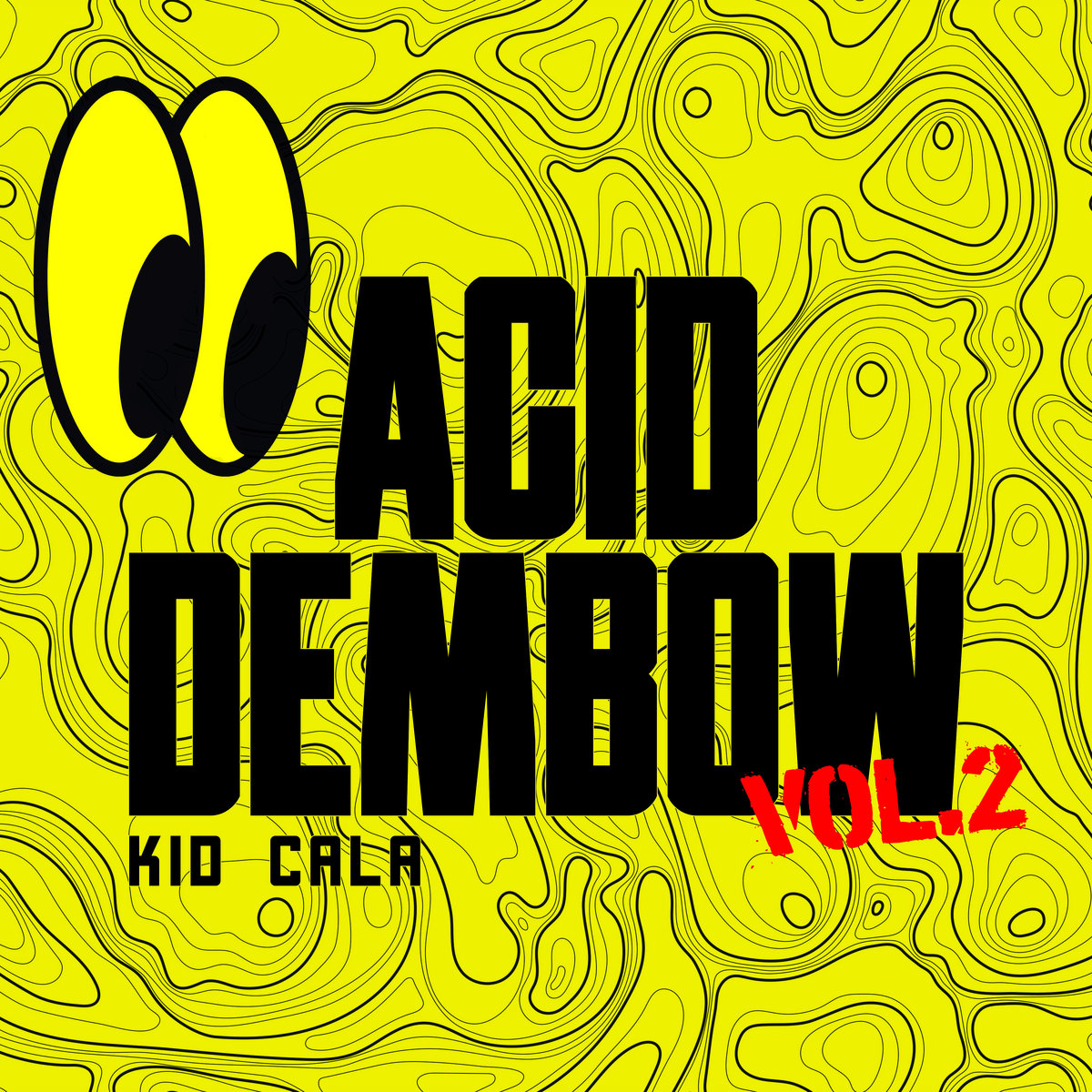 Acid Dembow Vol.2 | Kid cala | kid cala